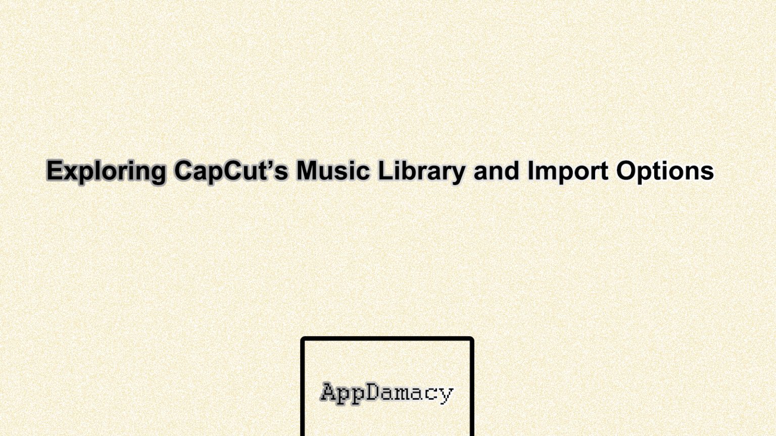 Understanding CapCut’s Aspect Ratio and Format Options – Appdamacy