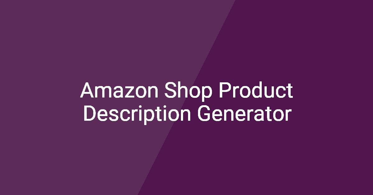 Amazon Shop Product Description Generator