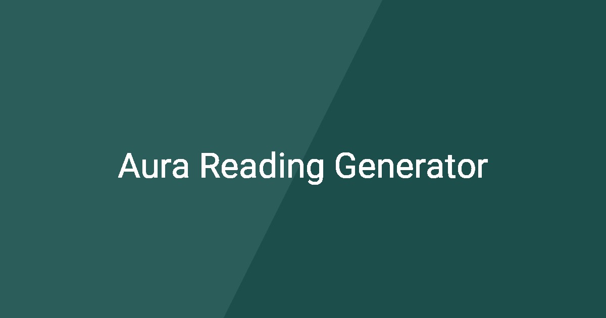 Aura Reading Generator